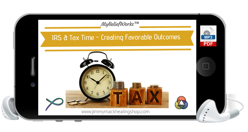 [IRS/TAXES] MyBeliefWorks™ for Easing Tax Time Stress and Creating Fav ...